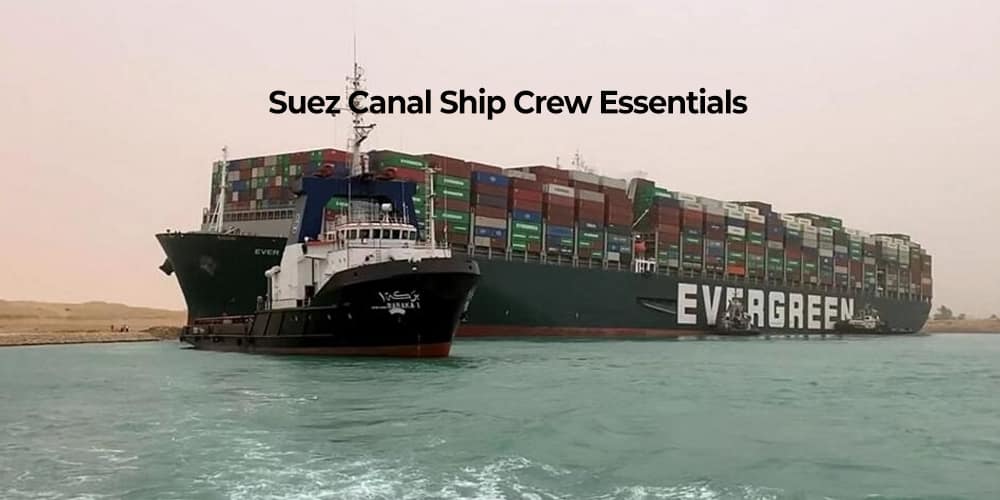 Suez Canal Ship Crew Essentials | Sameh Marine